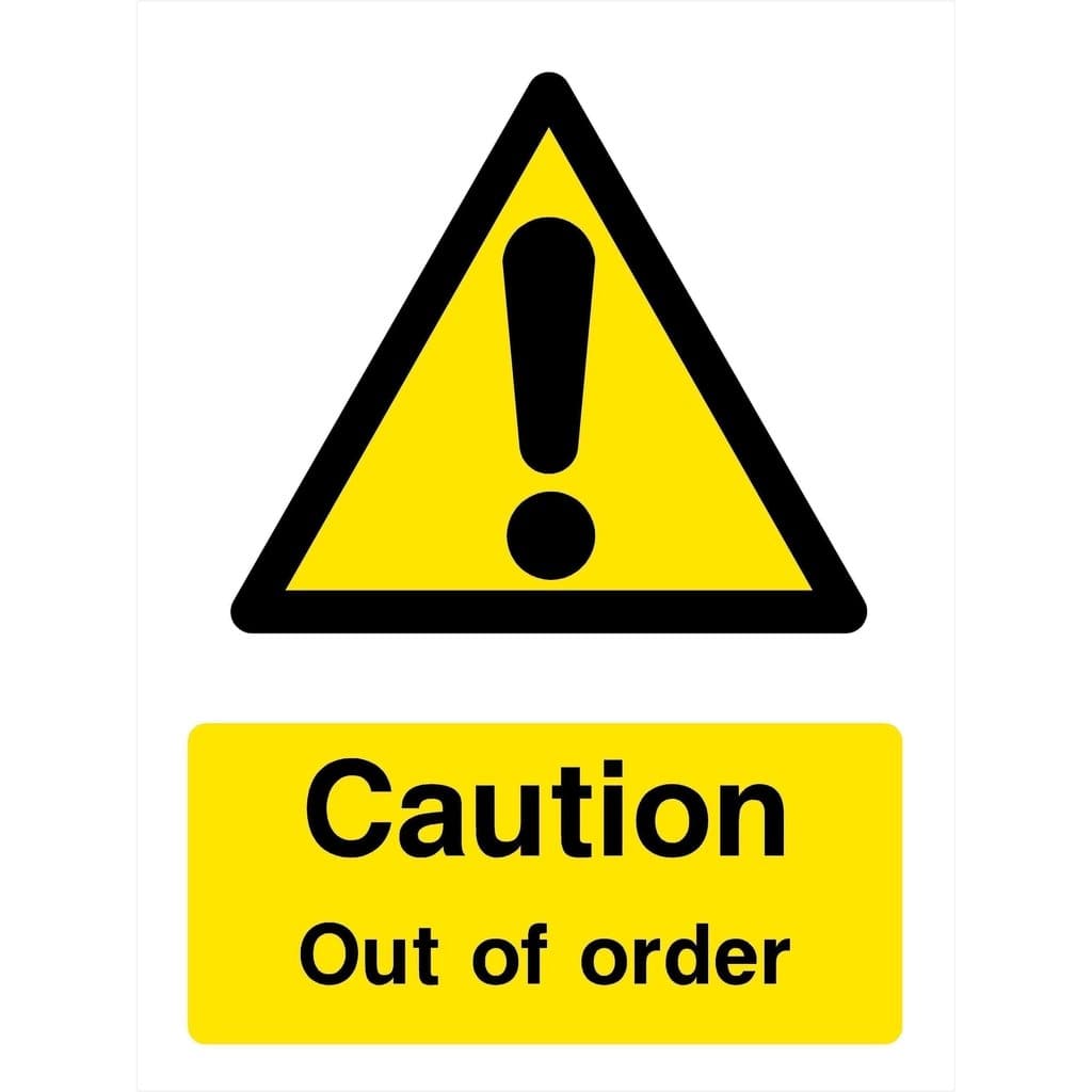 Out Of Order Sign Out Of Order Sign