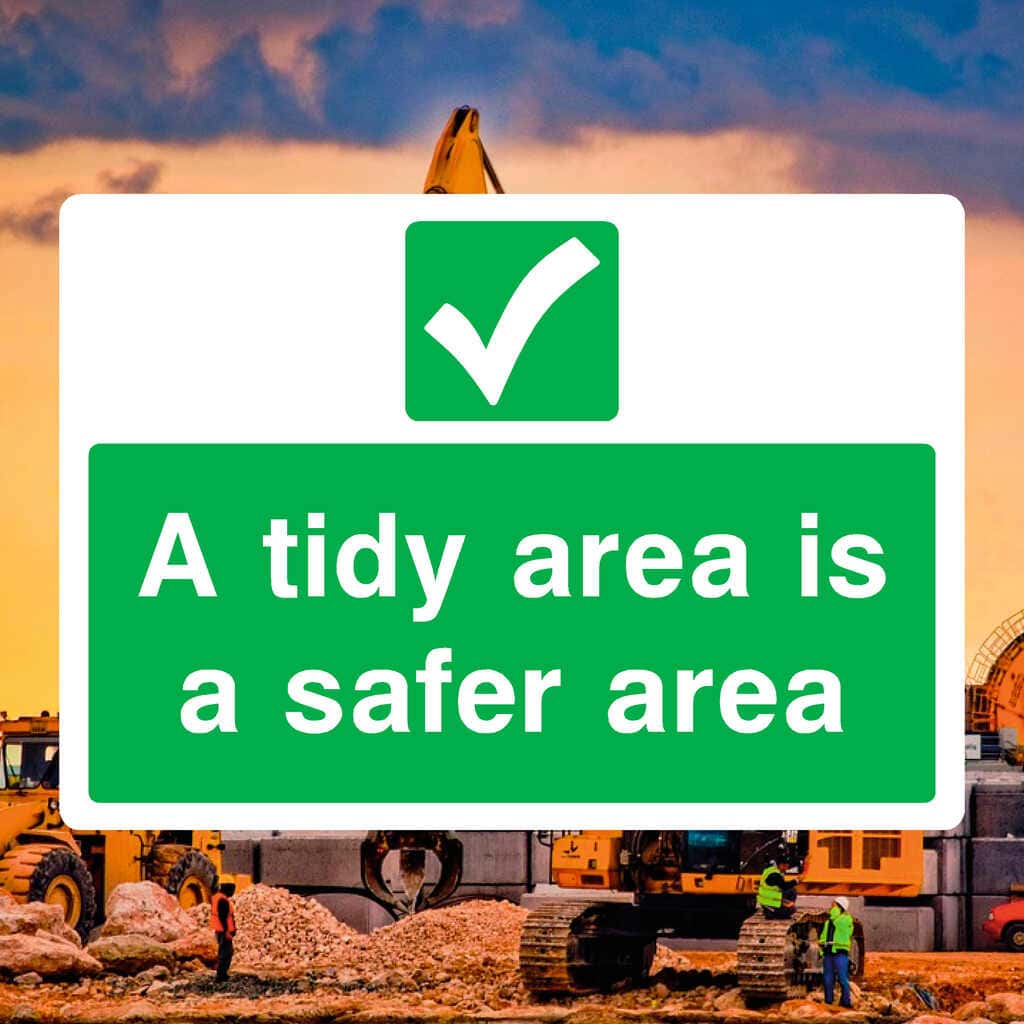 Tidy Area Safety Site Sign – ISO 7010 | The Sign Shed
