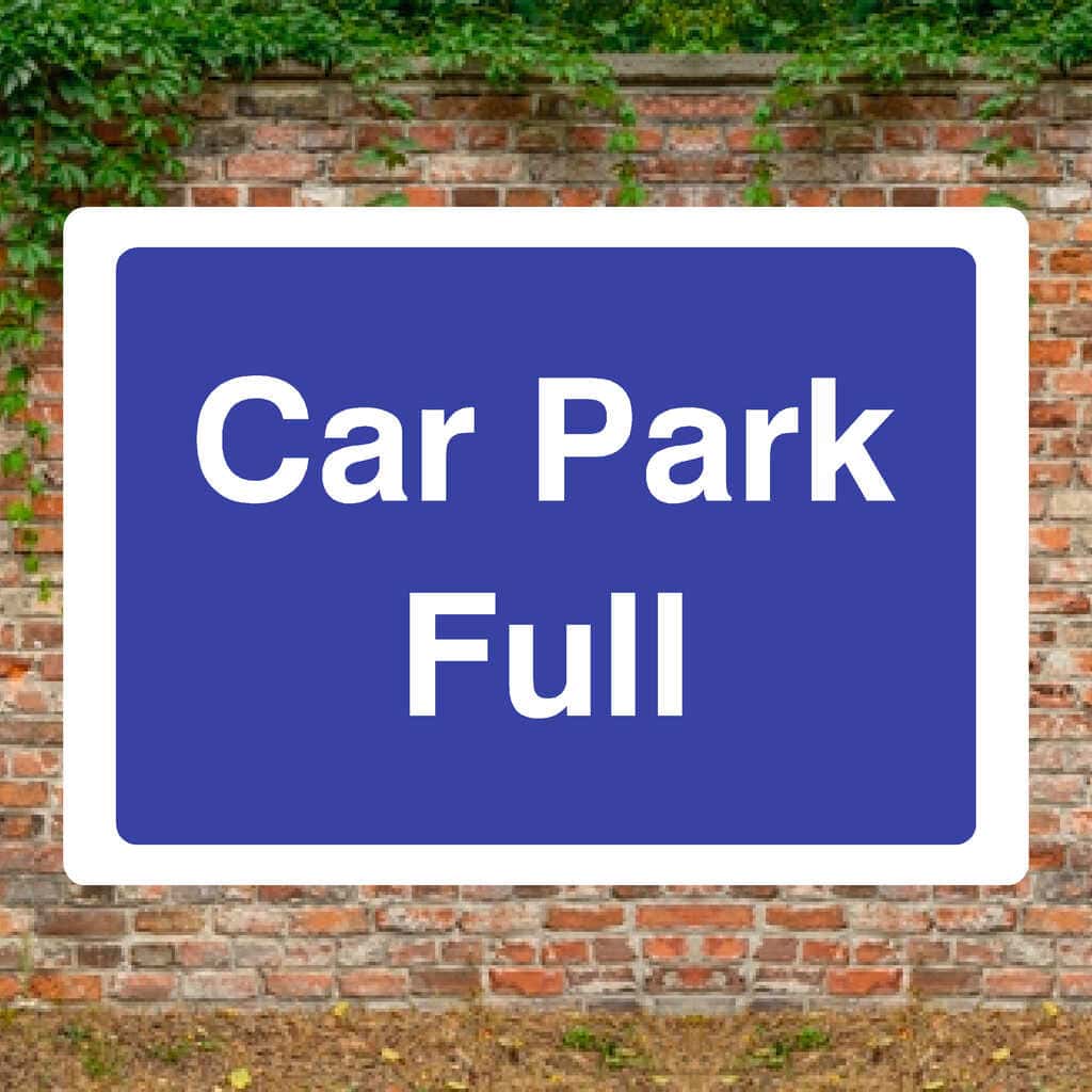 Car Park Full Sign – Durable Parking Safety Sign