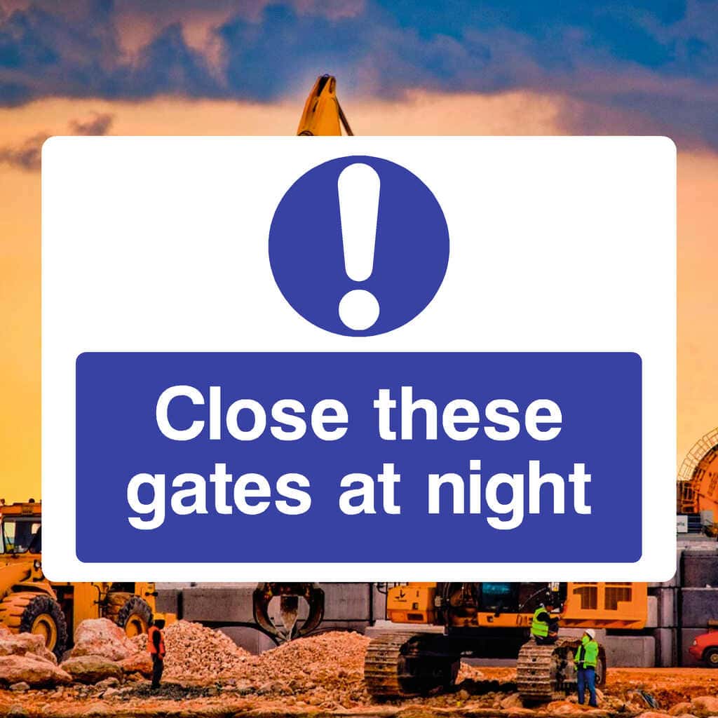 Close These Gates Sign – Secure at Night | The Sign Shed