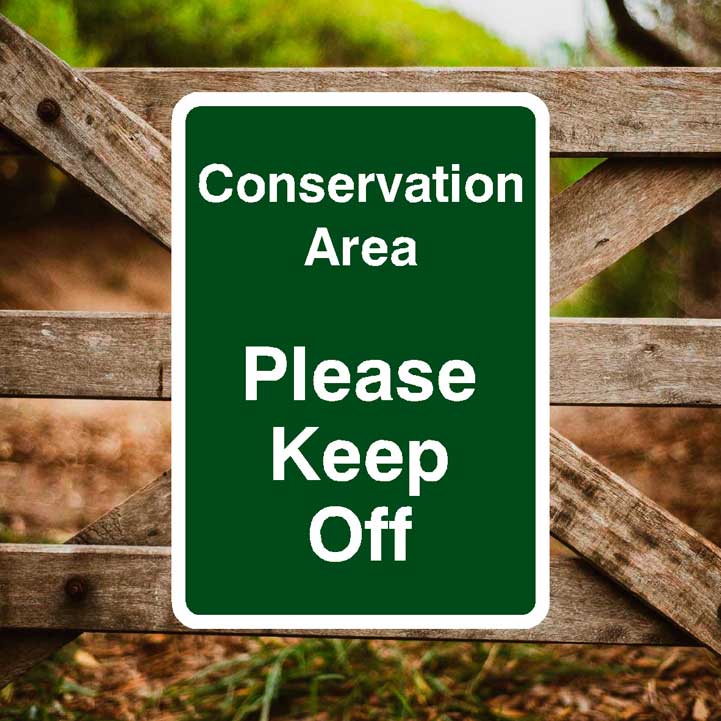 Keep Off Conservation Area Sign