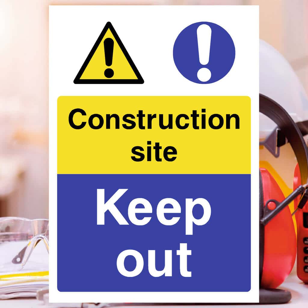 Construction Keep Out Sign – Site Safety