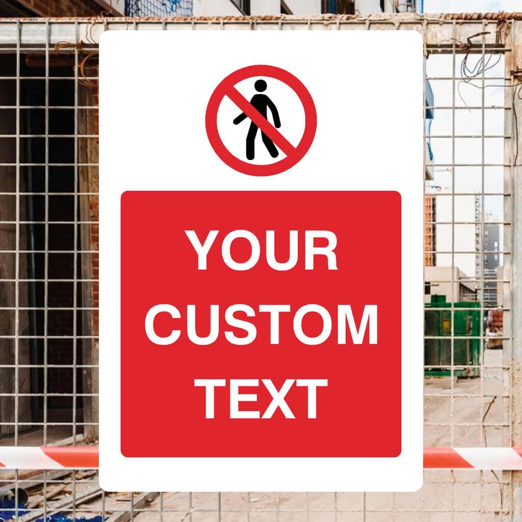 Custom Pedestrian Access Sign | UK No Entry Signs