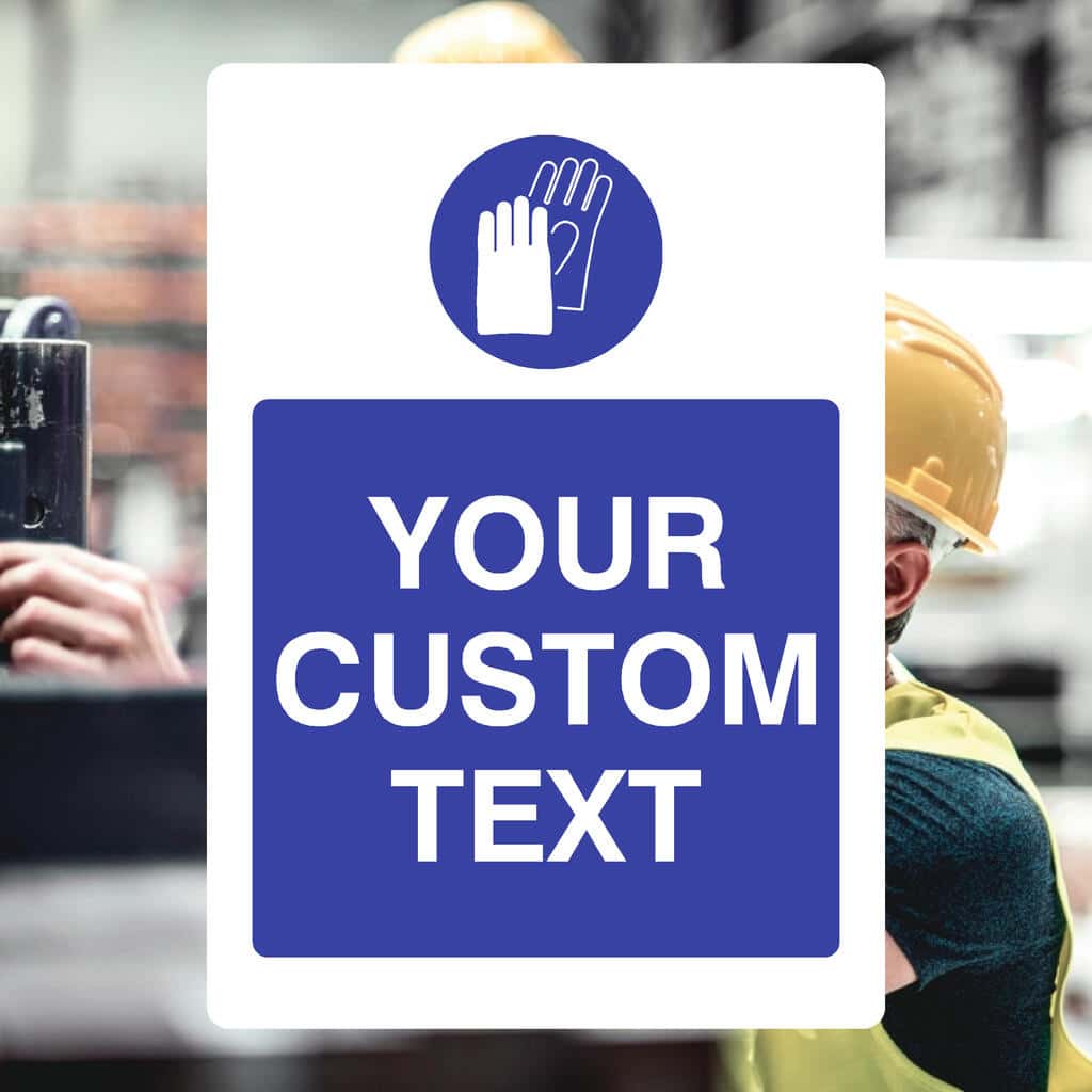 Custom Safety Gloves Sign | Hand Protection Signs