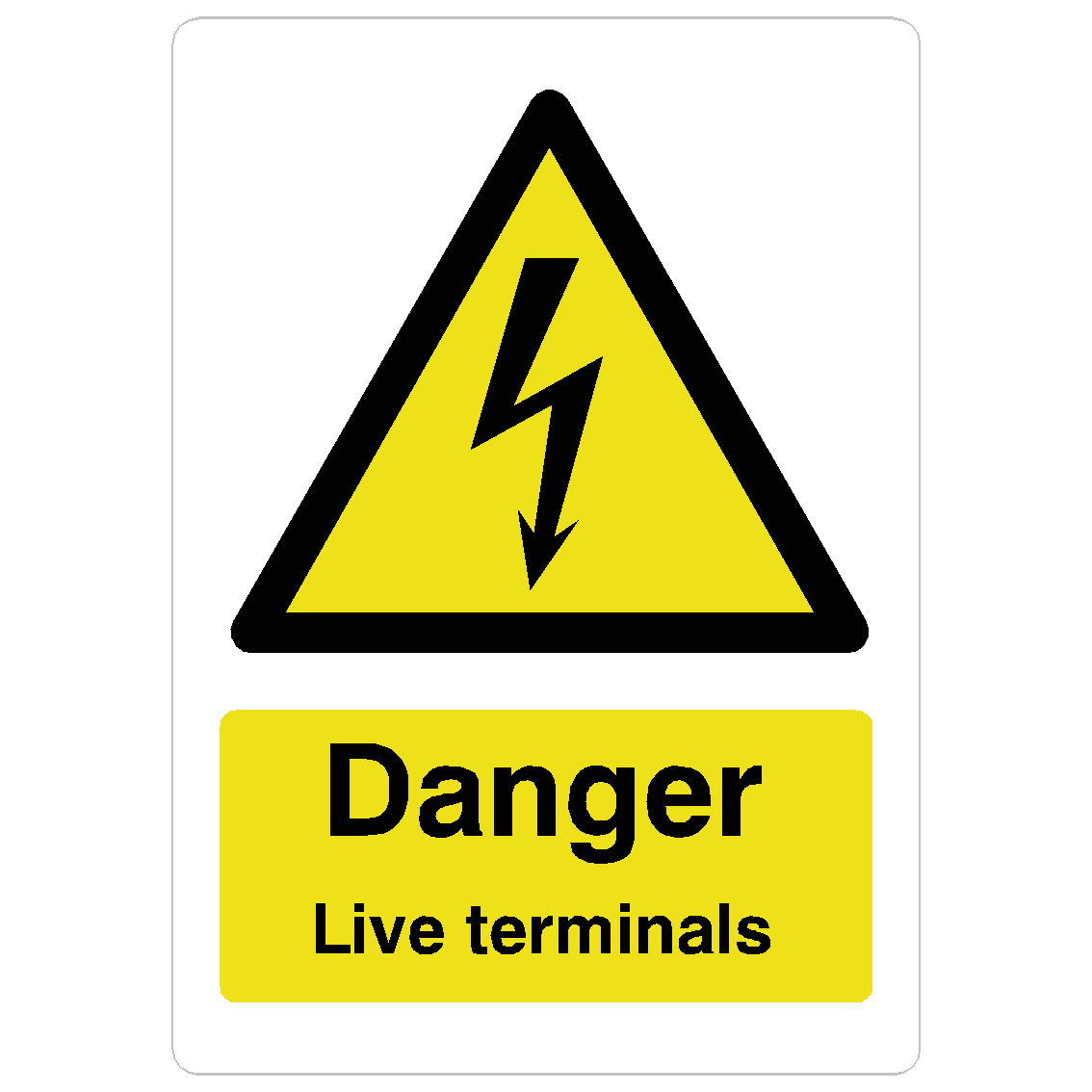 Danger Live Terminals Sign