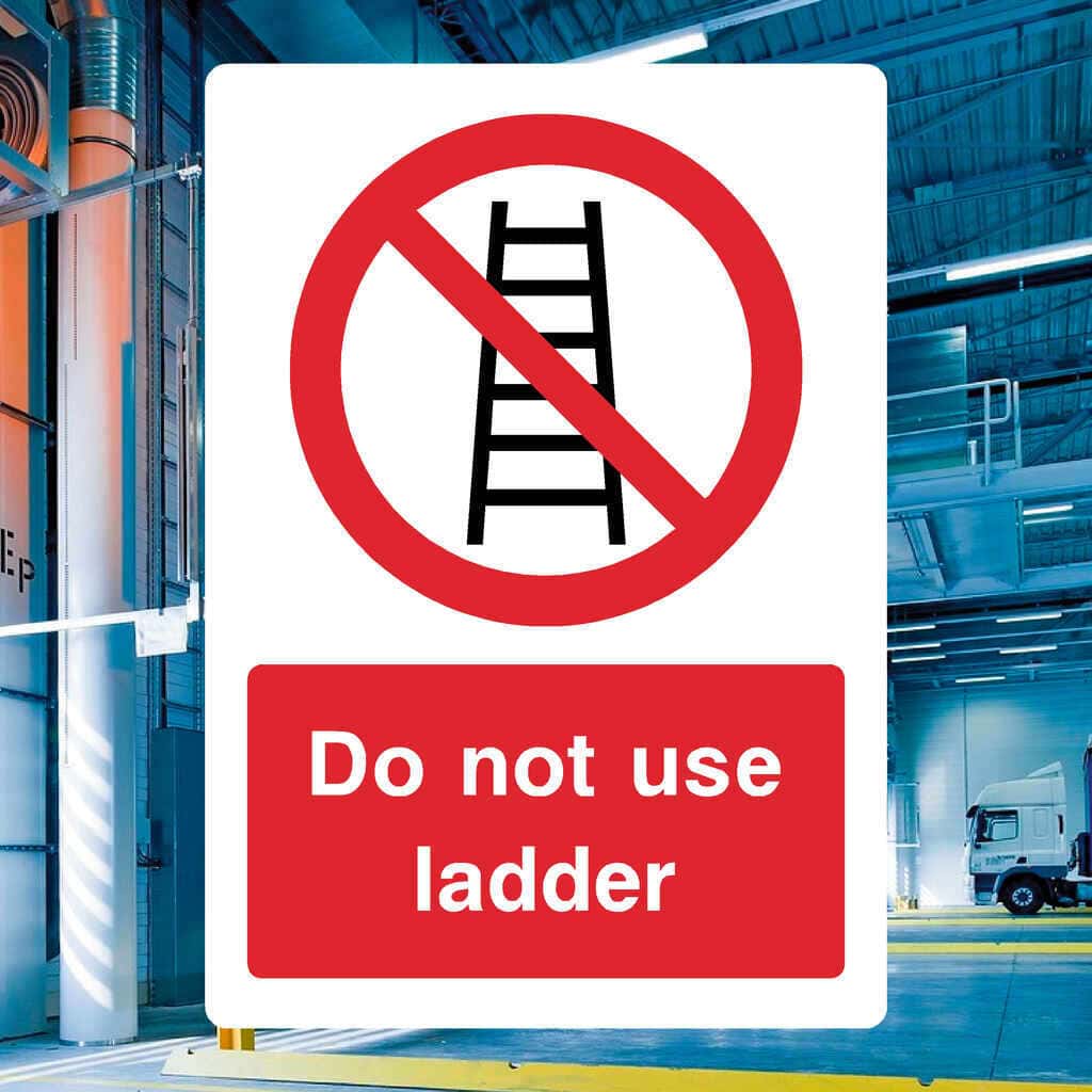 Do Not Use Ladder Sign