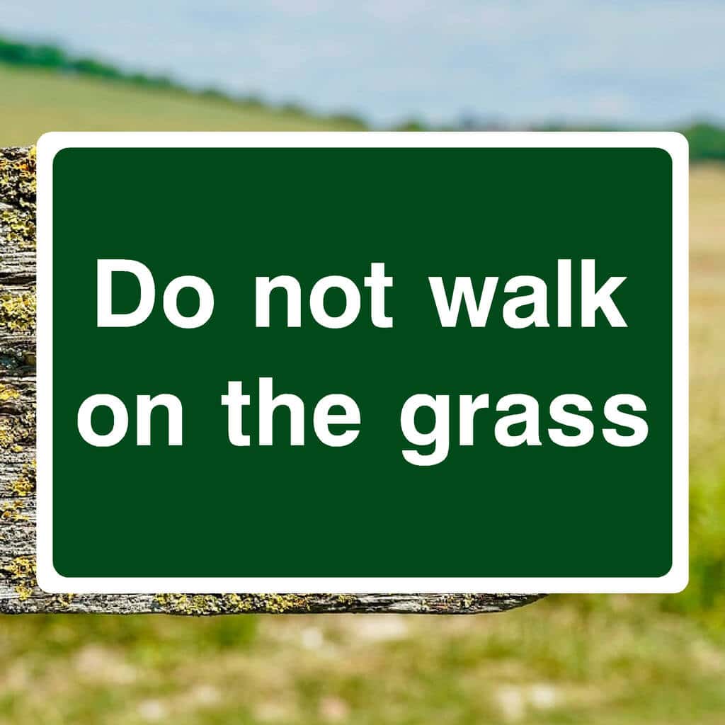 Do Not Walk Grass Sign – Countryside & Farm Safety