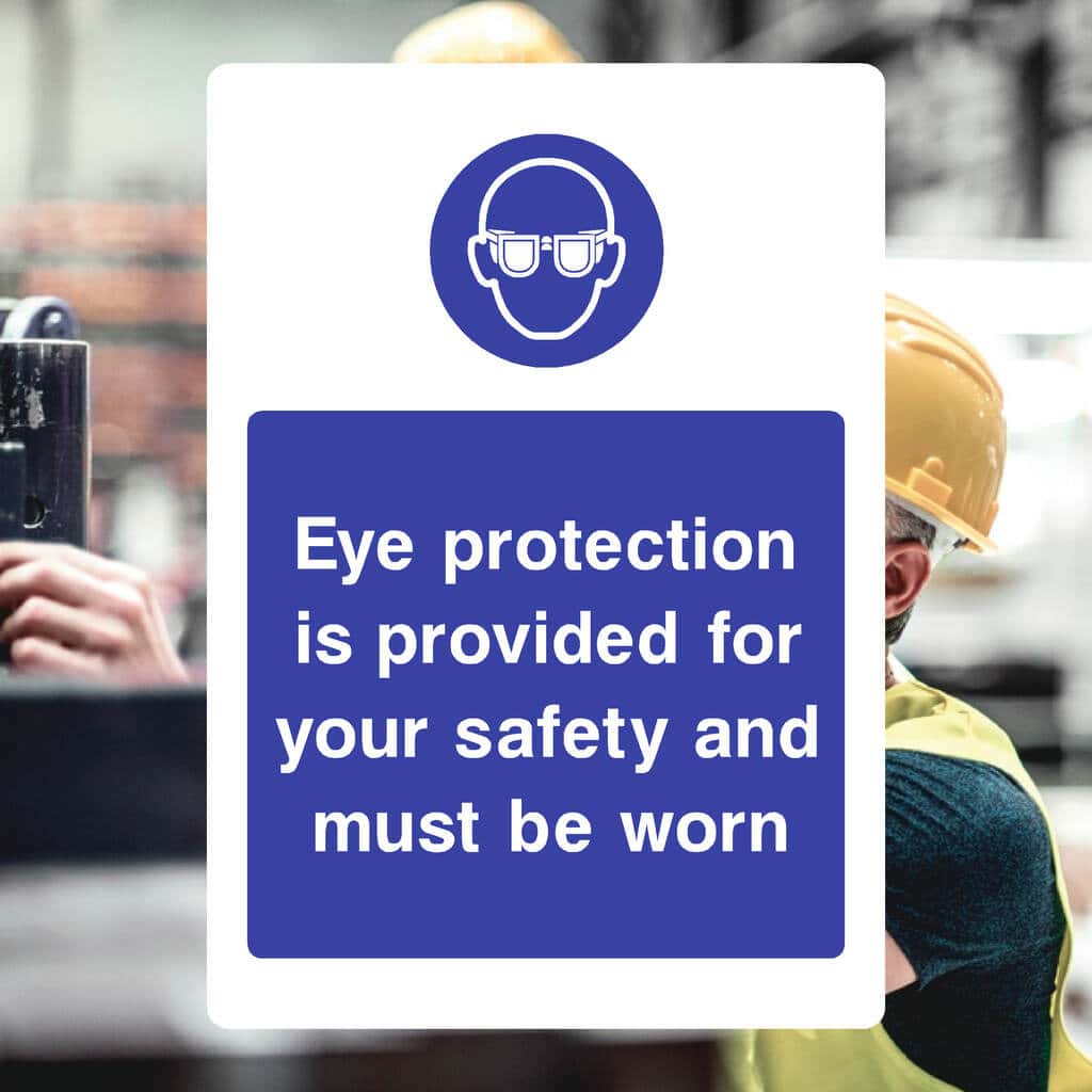 Eye Protection Must Be Worn Sign