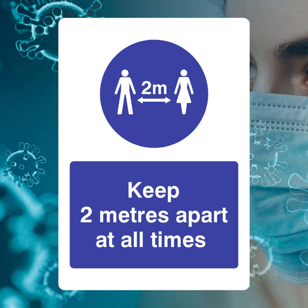 Keep 2 Metres Apart At All Times Sign