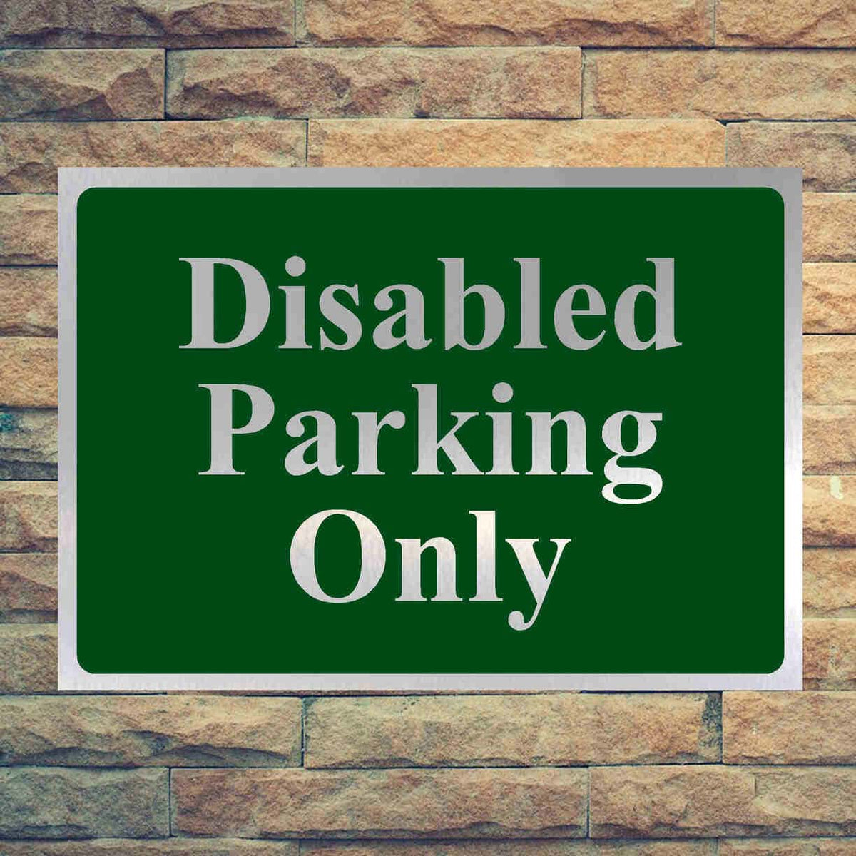 Luxury Disabled Parking Only Sign in Brushed Silver