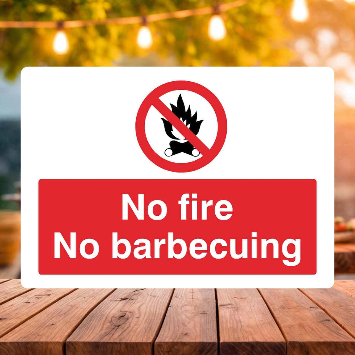 No Fire Barbecue Prohibited Sign – Safety Landscape