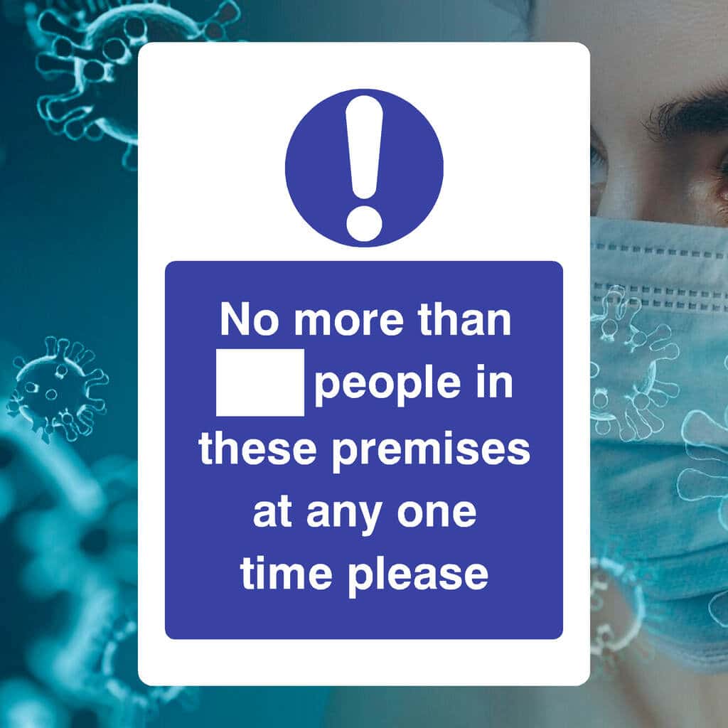 No More Than Blank People In These Premises At Any One Time Sign