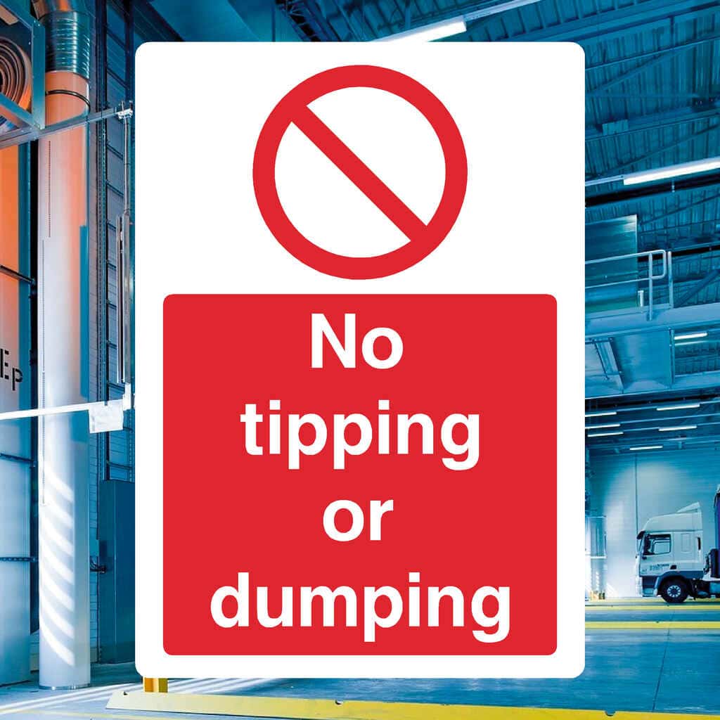 No Tipping or Dumping Sign | Prohibition Sign UK