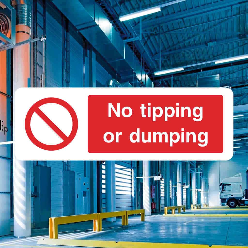 No Tipping or Dumping Sign – Prohibition Sign