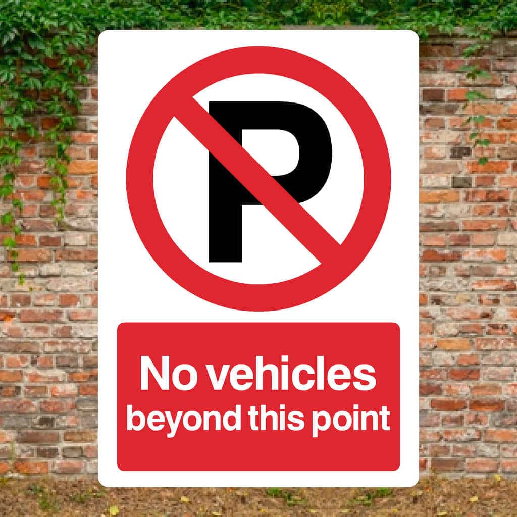No Vehicles Beyond This Point Sign – Parking Safety