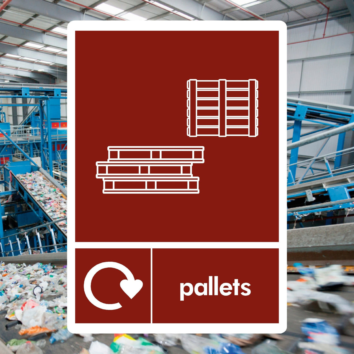 Pallets Recycling Sign – UK Safety & Recycling Signage