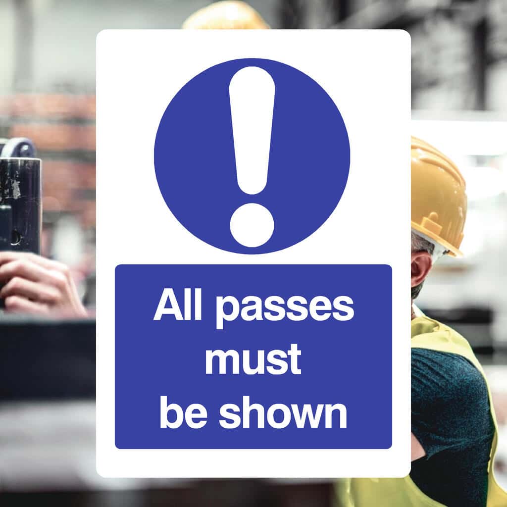 Passes Must Be Shown Sign – Access Control