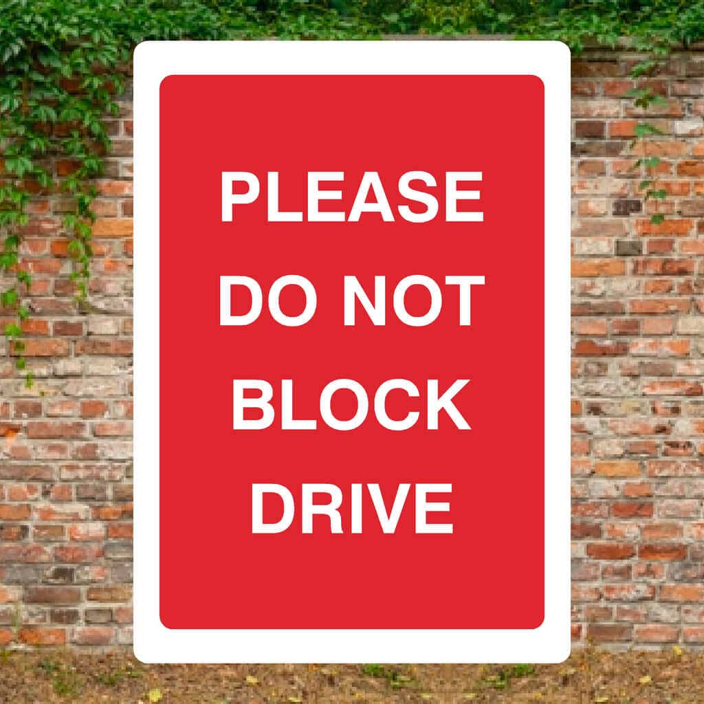 Do Not Block Drive Sign – Durable Red Safety Sign