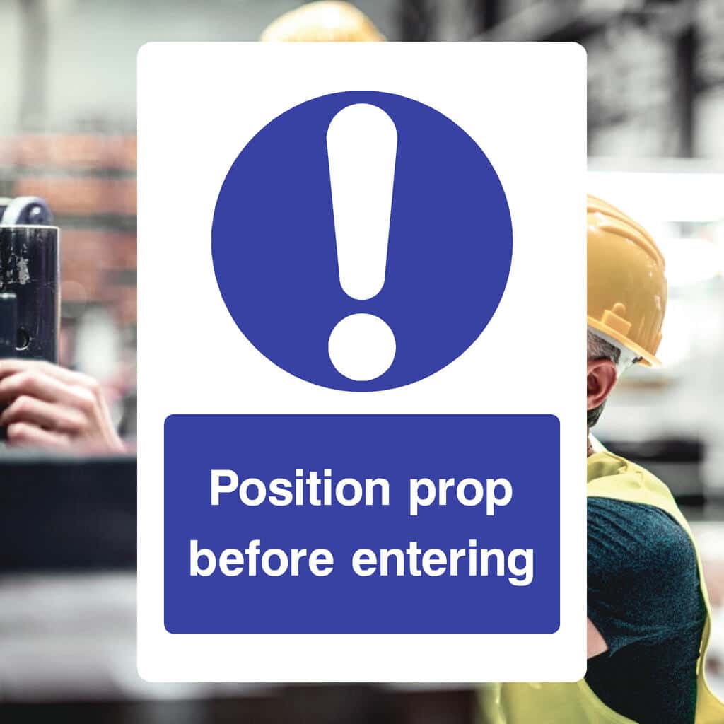 Position Prop Safety Sign – Mandatory Lift Safety