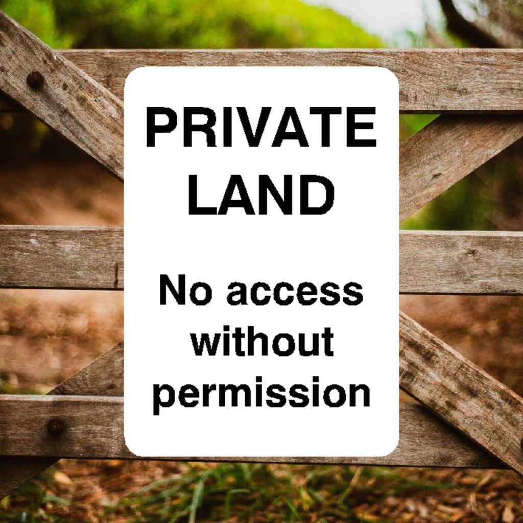 Private Land Access Sign – No Entry