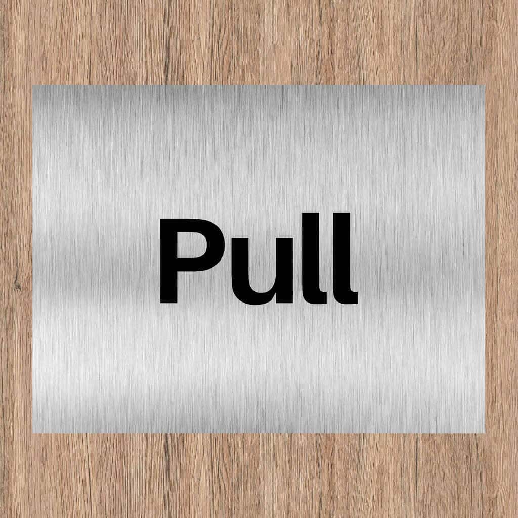 Pull Brushed Silver Door Sign | Square