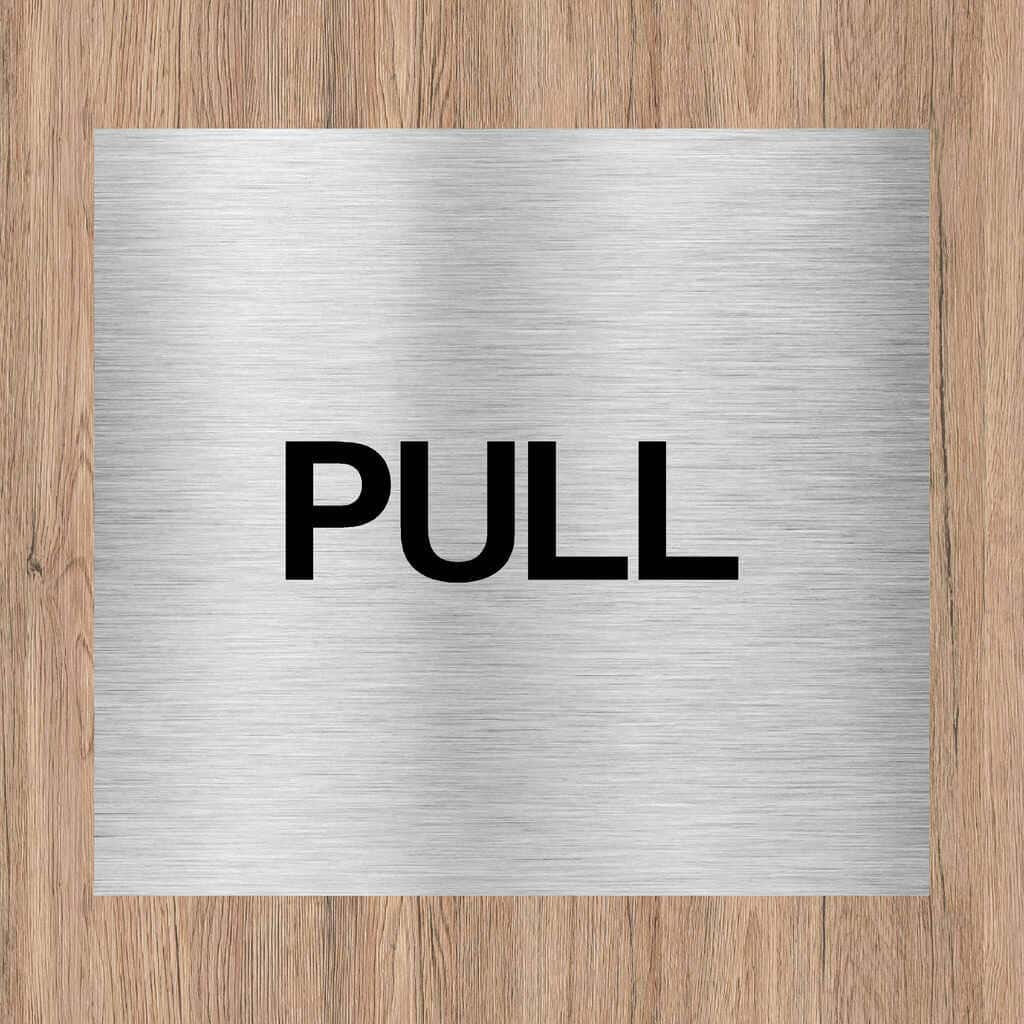 Pull Brushed Silver Door Sign