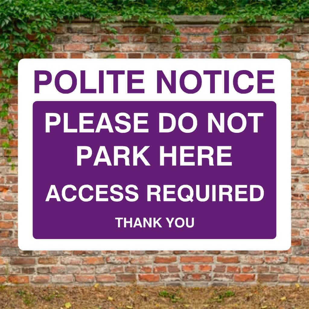 Purple Do Not Park Here Access Required Sign