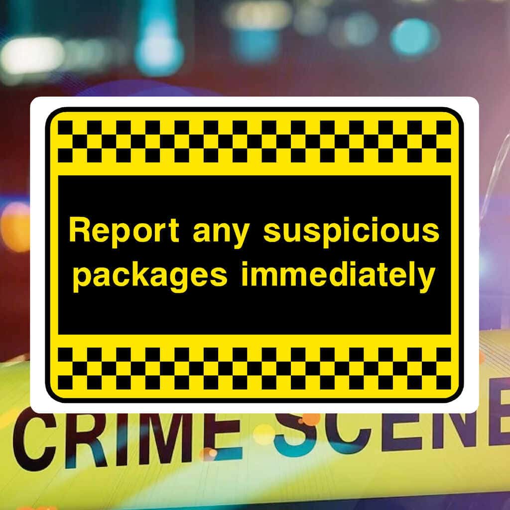 Report Suspicious Package Sign - Black Yellow Security