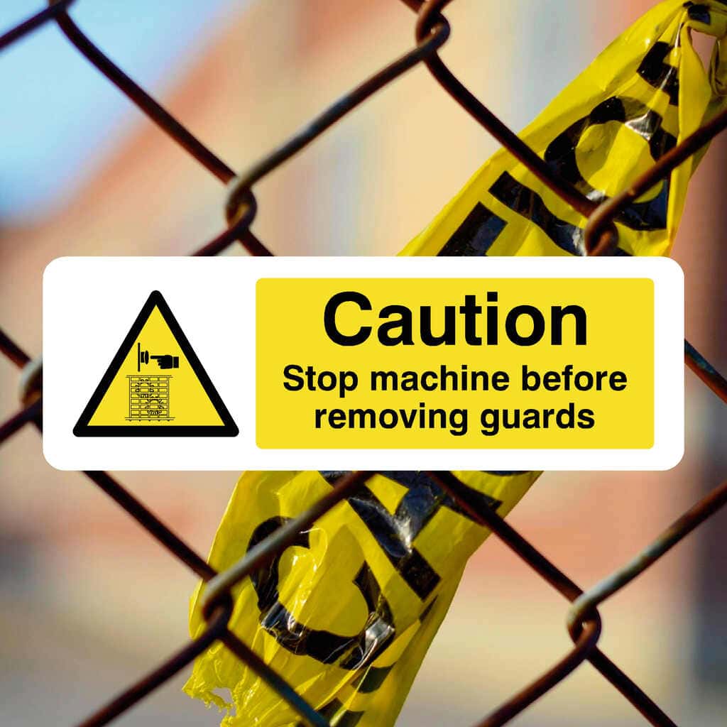Stop Machine Guards Safety Sign
