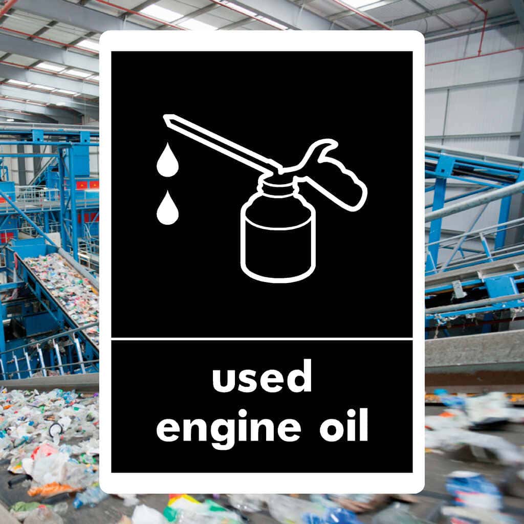 Used Engine Oil Recycling Sign – Safety Sign