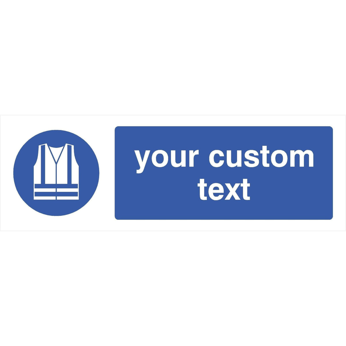 Custom Hi Vis Vest Sign | PPE Signs