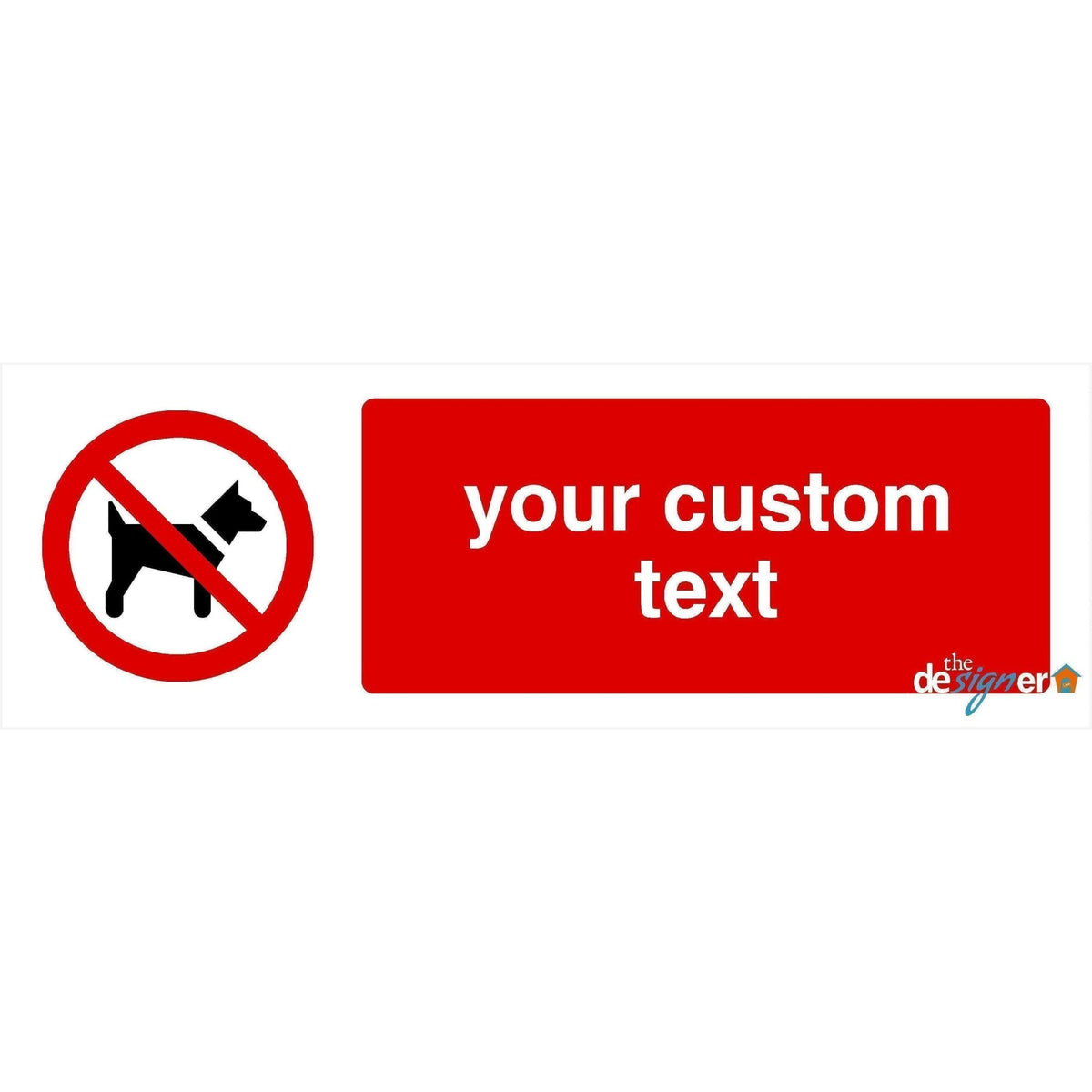 Custom No Dogs Sign | Safety Signs