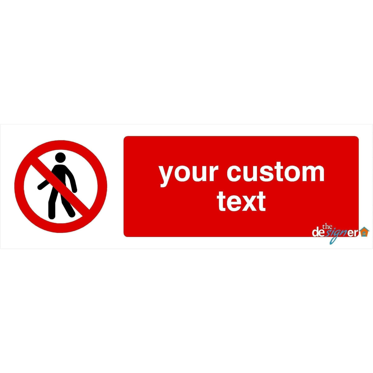 Custom Pedestrian Access Sign | Safety Signs