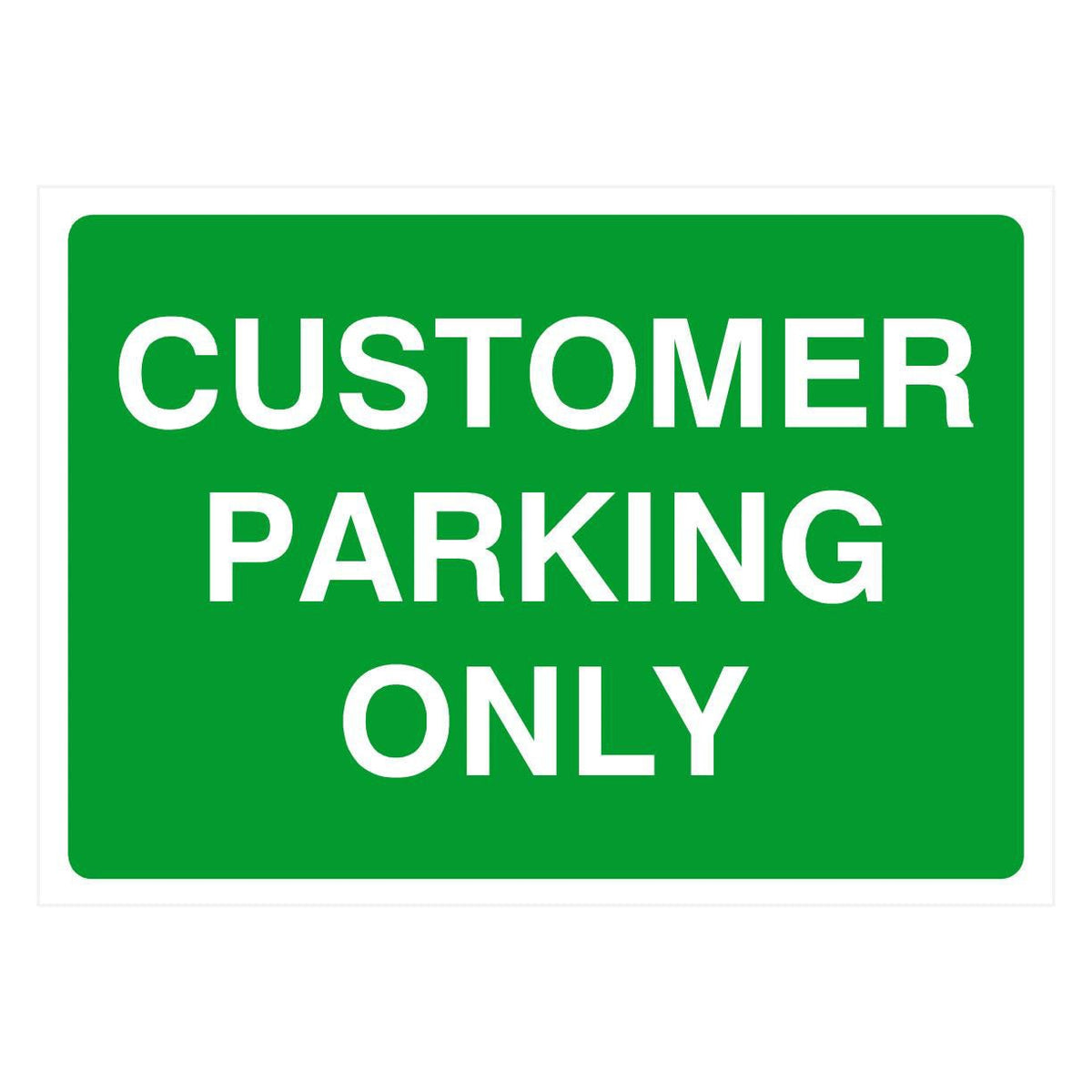 Customer Parking Only Sign