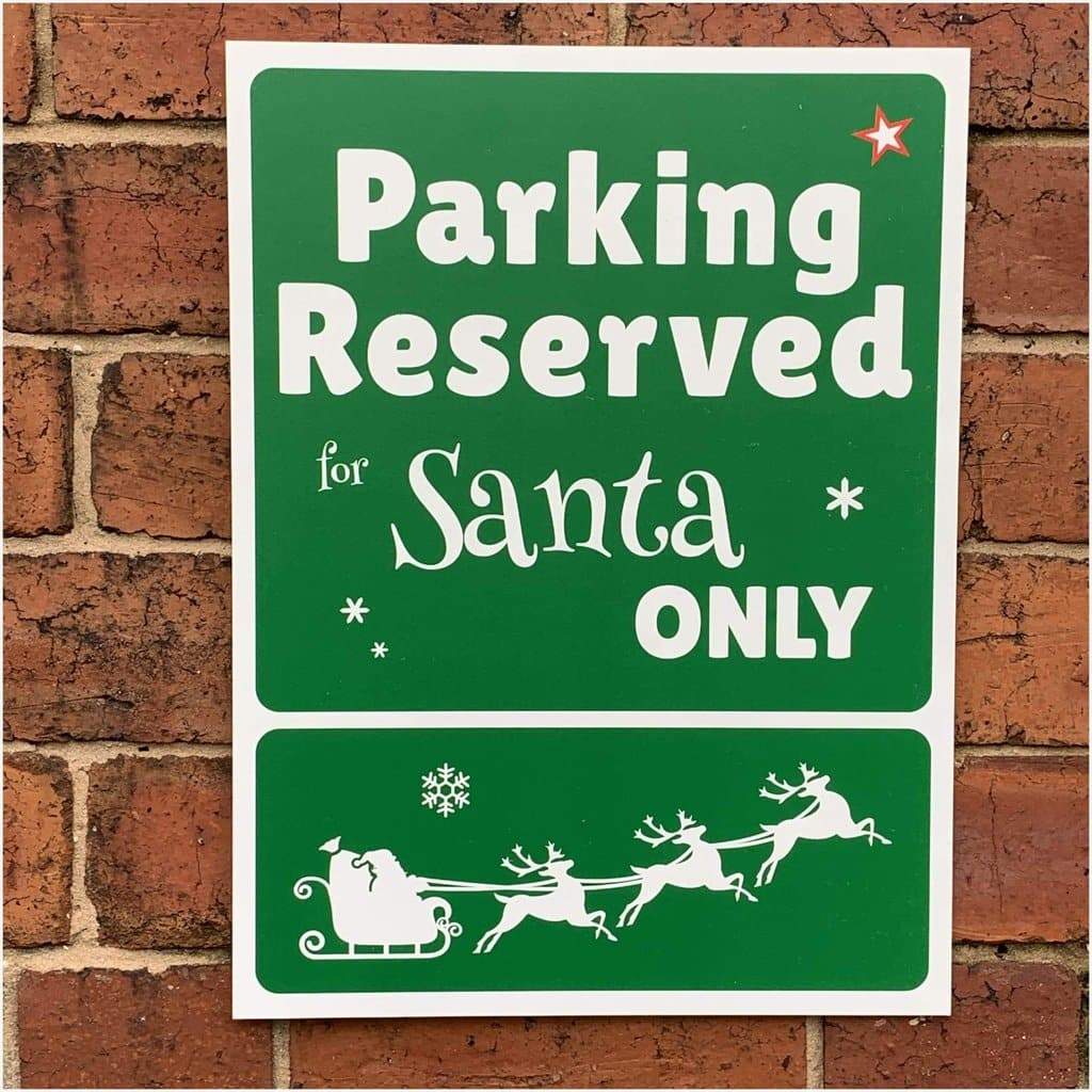 Green Santa Parking Reserved Sign – Festive Safety Sign