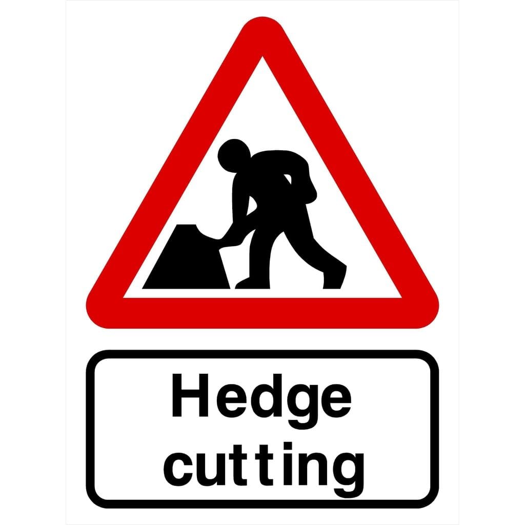 Hedge Cutting Sign