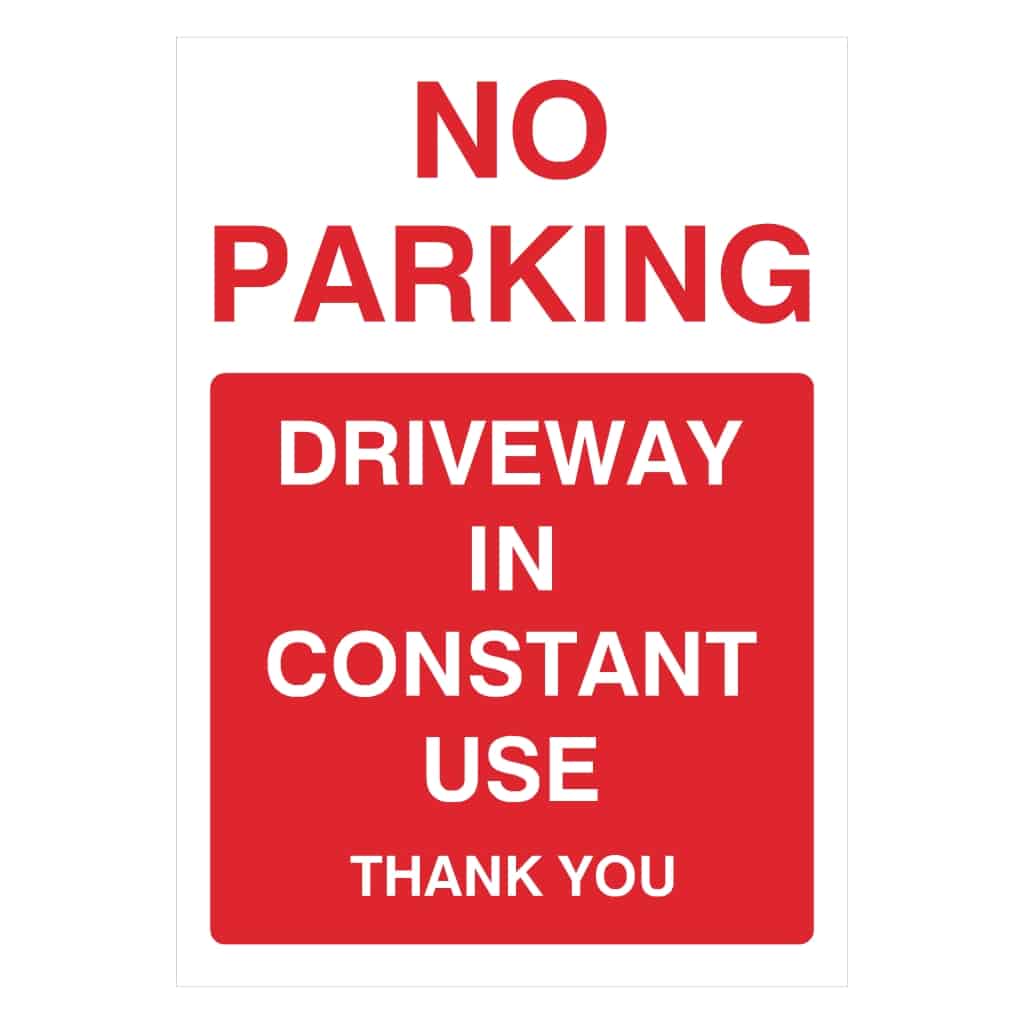 No Parking Driveway In Constant Use Portrait Sign