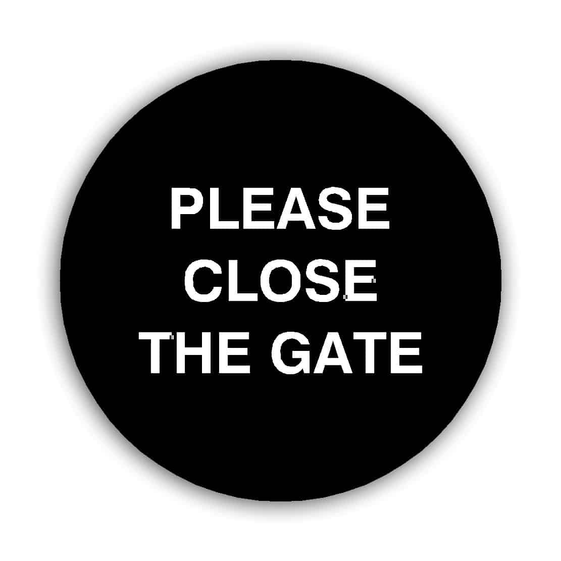 Close The Gate Sign | Farming & Path Safety