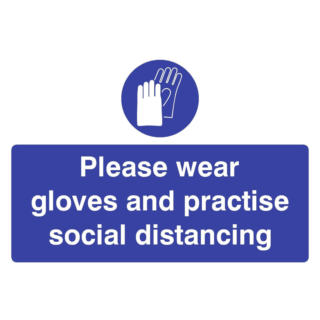 Please Wear Gloves And Practise Social Distancing Sign