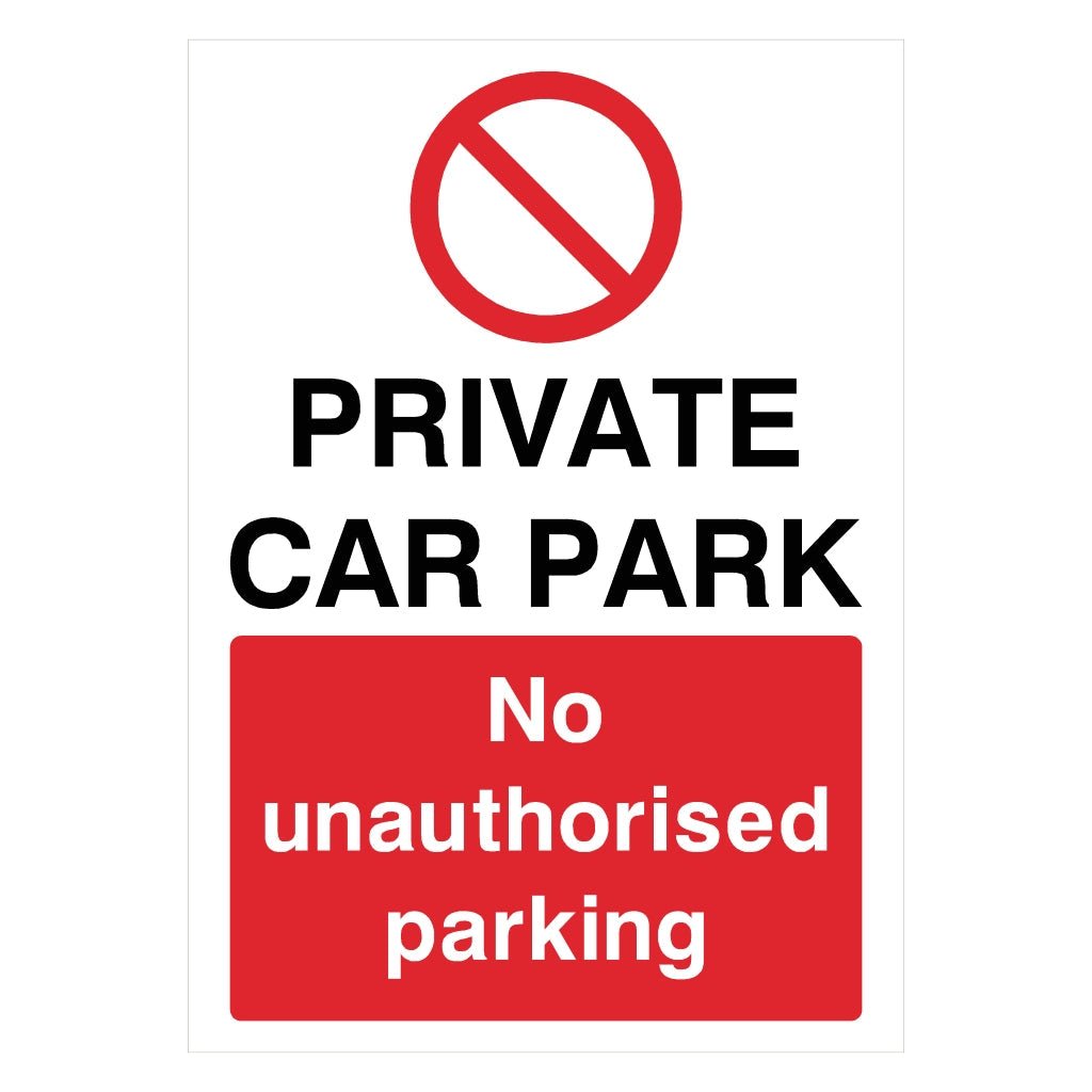 Private Car Park No Unauthorised Parking Portrait Sign Private Car Park No Unauthorised Parking Portrait Sign