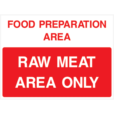 Raw Meat Area Only Safety Sign