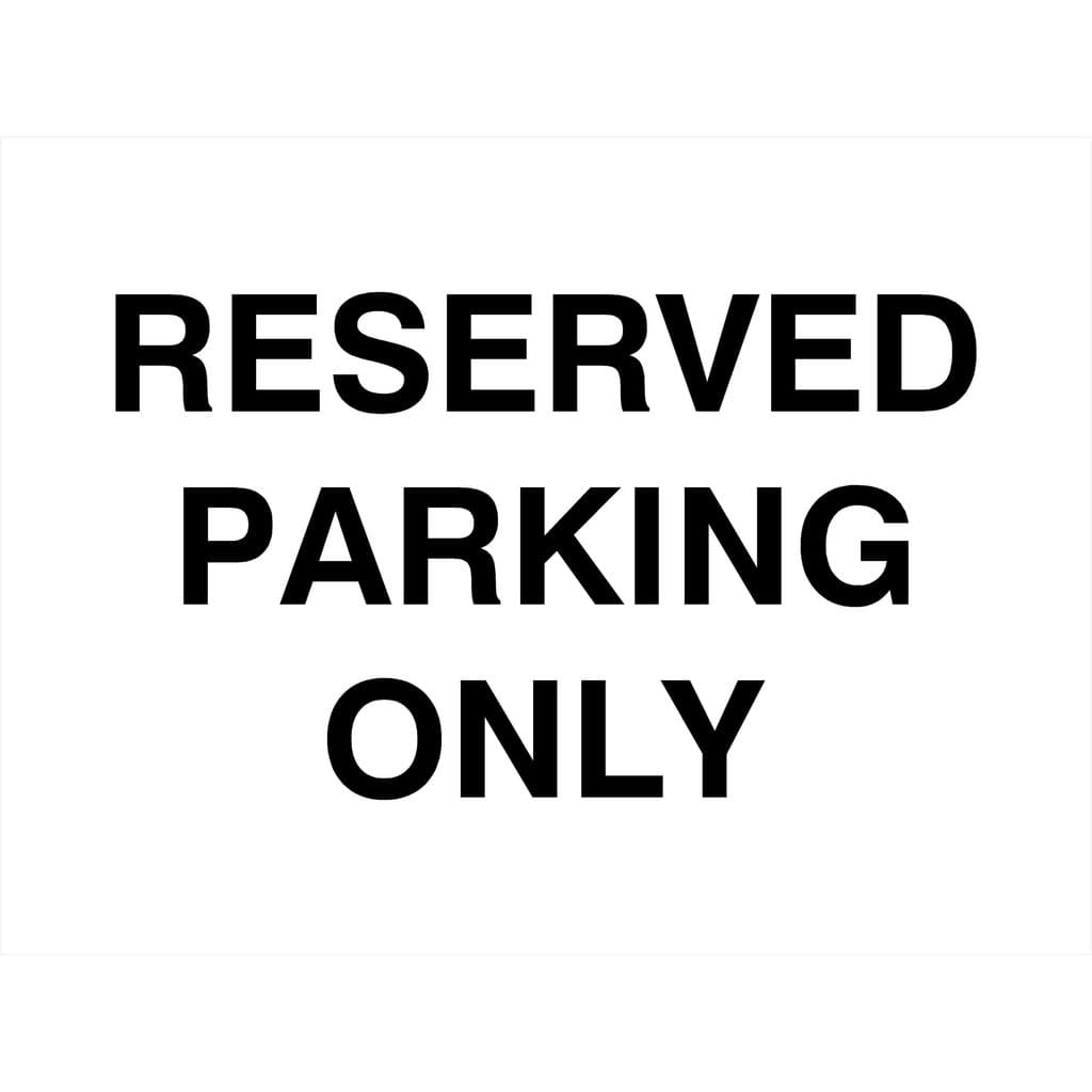 Reserved Parking Only Sign
