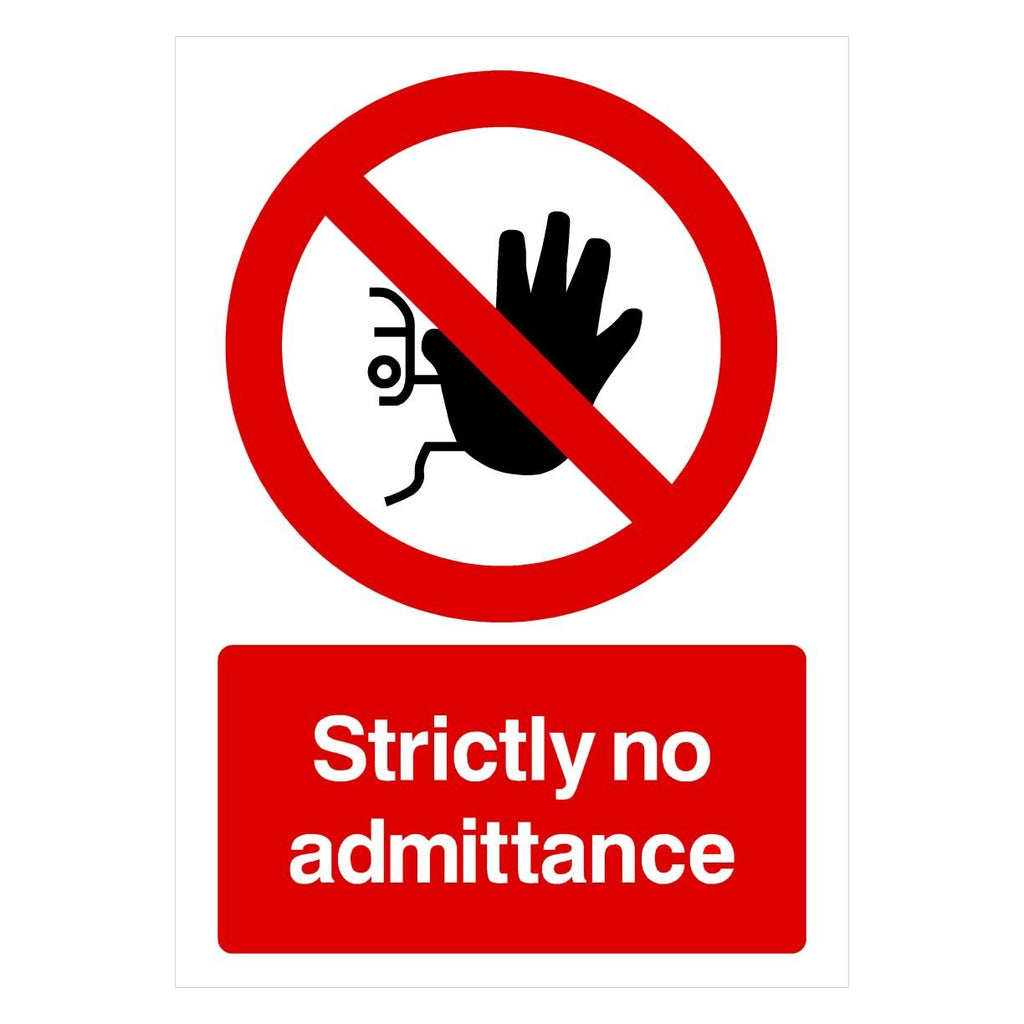 Strictly No Admittance Sign